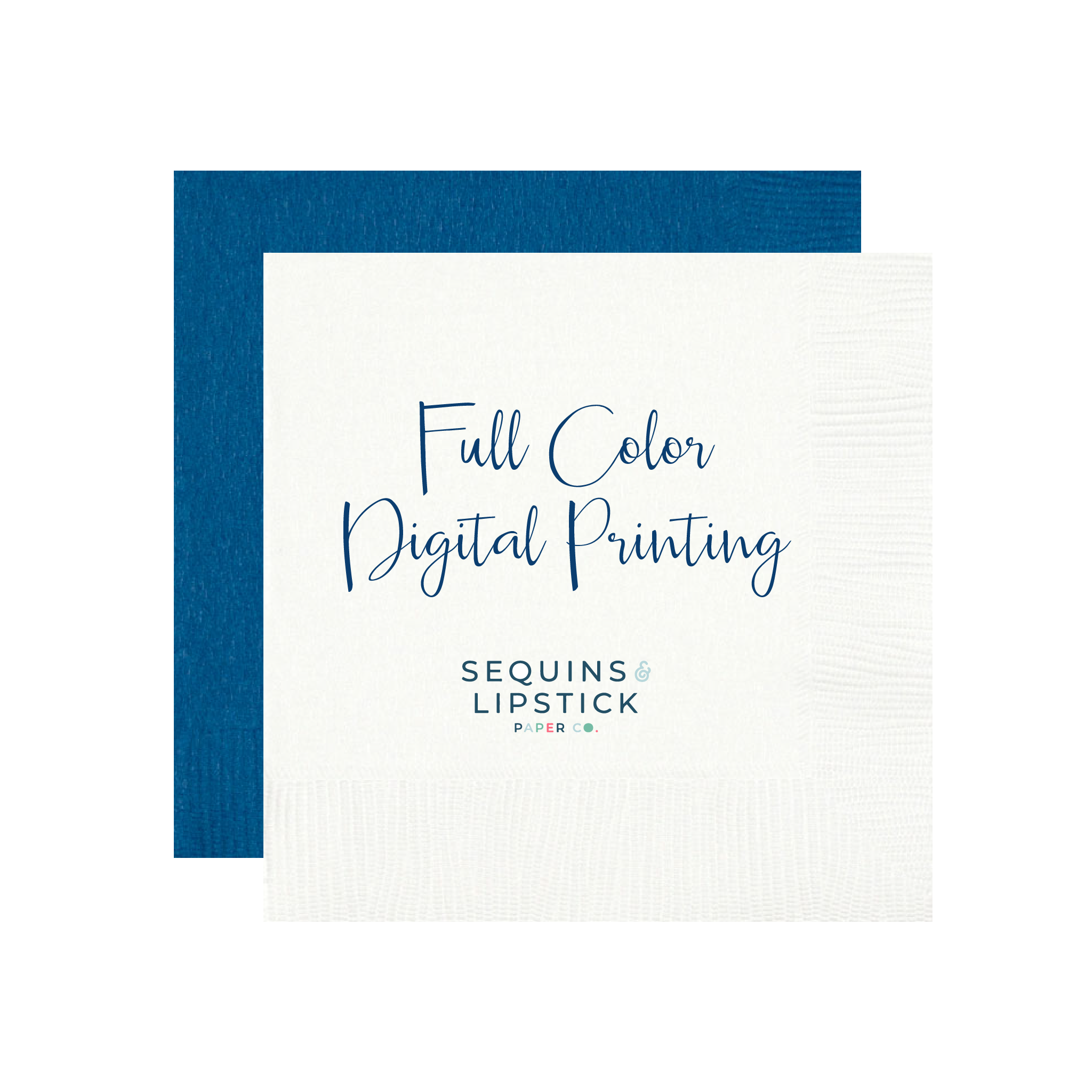 Full-Color Digital Printing Custom Napkins – Sequins and Lipstick Paper Co.
